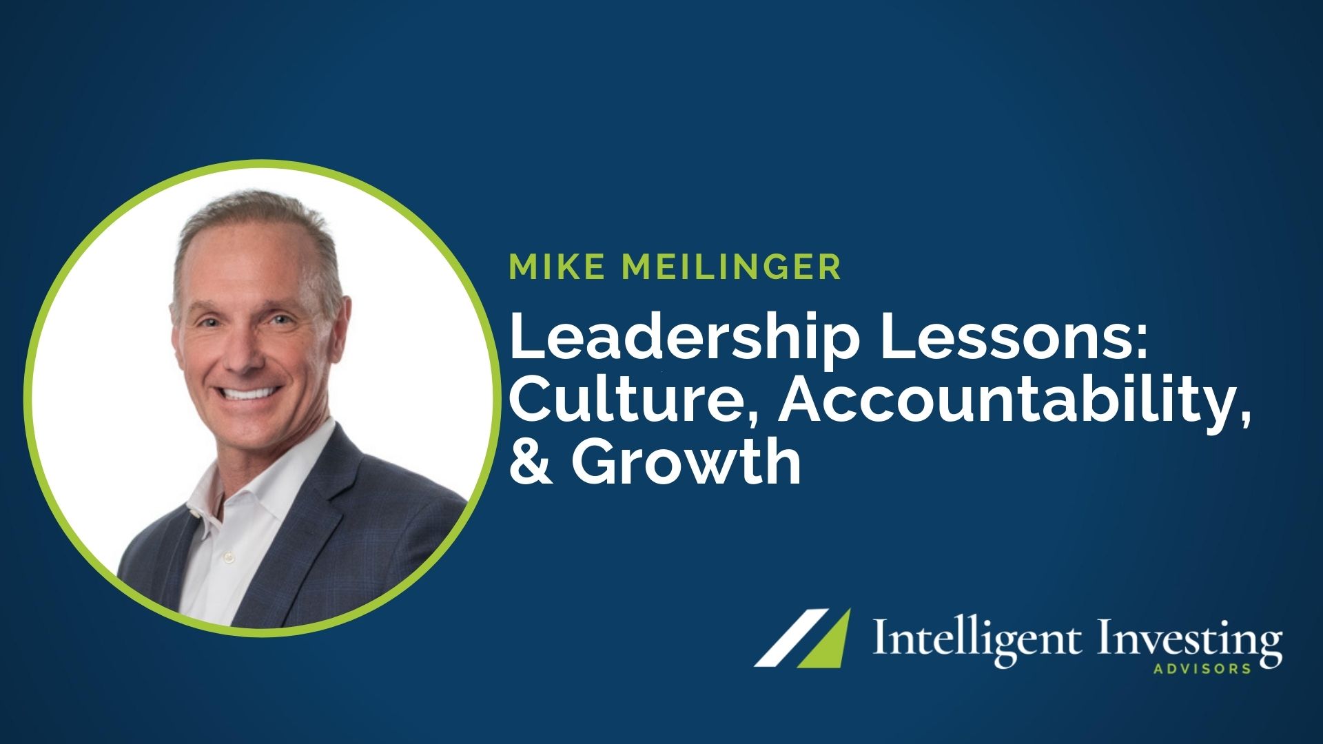 Leadership Lessons: Culture, Accountability, & Growth